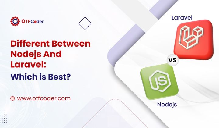 Node.js vs Laravel: Which One is Best for Your Project?